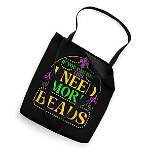 Fun Mardi Gras Parade Bead Lover - I Need More Beads Tote Bag