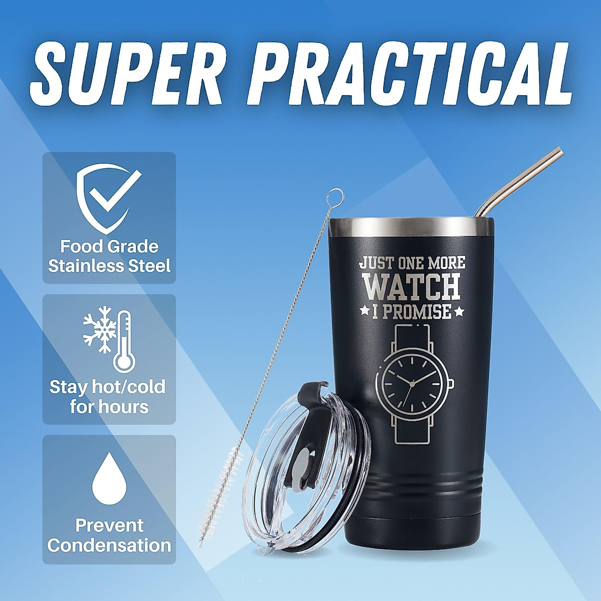 Onebttl Watch Collector Gifts, Just One More Watch, Watch Lover Enthusiast Tumbler Seamless Design Travel Coffee Mug, Stainless Steel Insulated with Lid 20oz/590ml