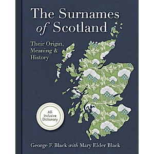 Surnames of Scotland: Their Origin, Meaning and History
