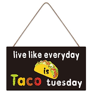 Taco Tuesday Sign - Live Like Everyday is Taco Tuesday - Tacos Themed Gifts Taco Bar Decorations Wood Sign 10x5 inch
