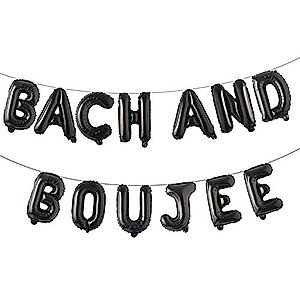 16 inch Bach and Boujee Bach and Boozy Balloons Banner Sign Bachelorette Party Decor Bach Party Decorations Decor Bach Balloons (Boujee Black)