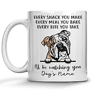 Personalized English Bulldog Coffee Mug, Every Snack You Make I'll Be Watching You, Customized Dog Mugs for Mom Dad, Gifts for Dog Lover, Mothers Day, Fathers Day, Birthday Presents