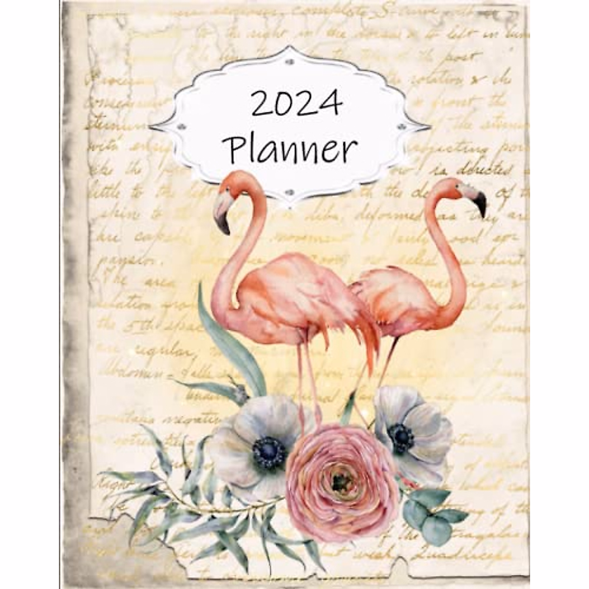 2024 Planner: Daily Weekly and Monthly Calendar | Schedule Organizer | January to December | Flamingo