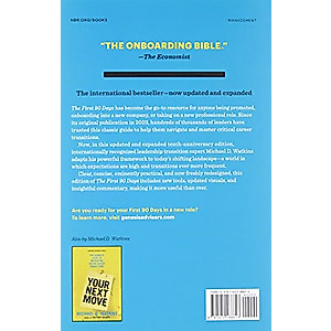 The First 90 Days: Proven Strategies for Getting Up to Speed Faster and Smarter, Updated and Expanded