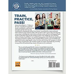 Canine Good Citizen: The Official AKC Guide, 2nd Edition: Ten Essential Skills Every Well-Mannered Dog Should Know (CompanionHouse) How to Train, Practice, and Pass the American Kennel Club's CGC Test