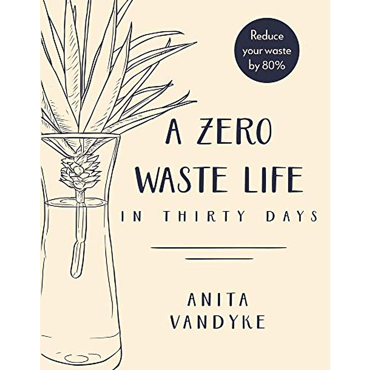 A Zero Waste Life: In Thirty Days