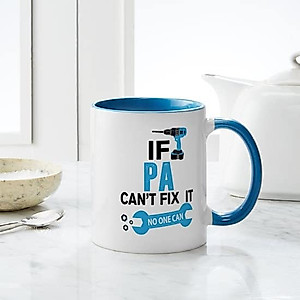 CafePress If Pa Can't Fix It No One Can Mugs Ceramic Coffee Mug, Tea Cup 11 oz