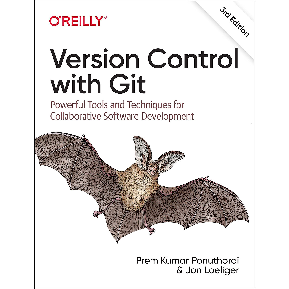 Version Control with Git: Powerful Tools and Techniques for Collaborative Software Development