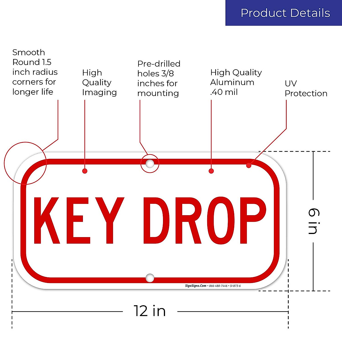 Sigo Signs, Key Drop Sign, 6x12 Inches, Rust Free .040 Aluminum, Fade Resistant, Made in USA