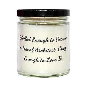 Fancy Naval Architect Scent Candle, Skilled Enough to Become a Naval, Present for Friends, Perfect Gifts from Team Leader