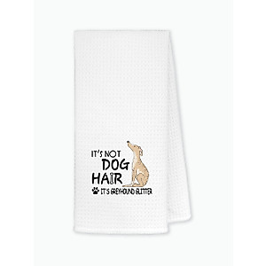 It's Not Dog Hair It's Greyhound Glitter Kitchen Towels Dishcloths 24"x16",Funny Puppy Dog Dish Towels Bath Towels Hand Towels,Gifts for Dog Lovers Girls Women,Greyhound Mom Gifts