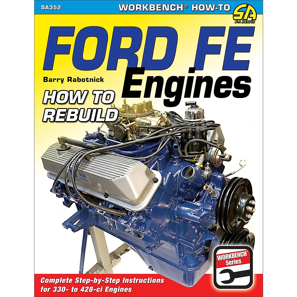 Ford FE Engines: How to Rebuild