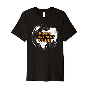 Seven Continent Club World Globetrotter Traveler Tourist Premium T-Shirt