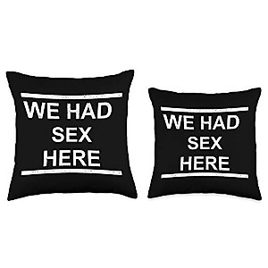 We Had Sex Here Pillow Sexy Matching Pillow Quotes Throw Pillow, 16x16, Multicolor