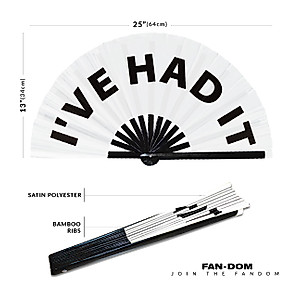 I've Had It hand fan foldable bamboo circuit hand fan funny gag slang words expressions statement gifts Festival accessories Rave handheld Circuit event fan Clack fans (White)