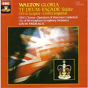 Walton: Gloria; Te Deum; Facade Suites