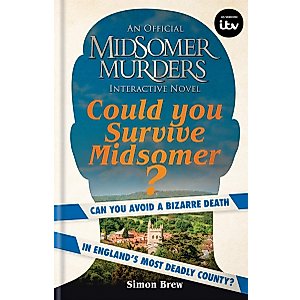 Could You Survive Midsomer?: Can you avoid a bizarre death in England's most dangerous county?