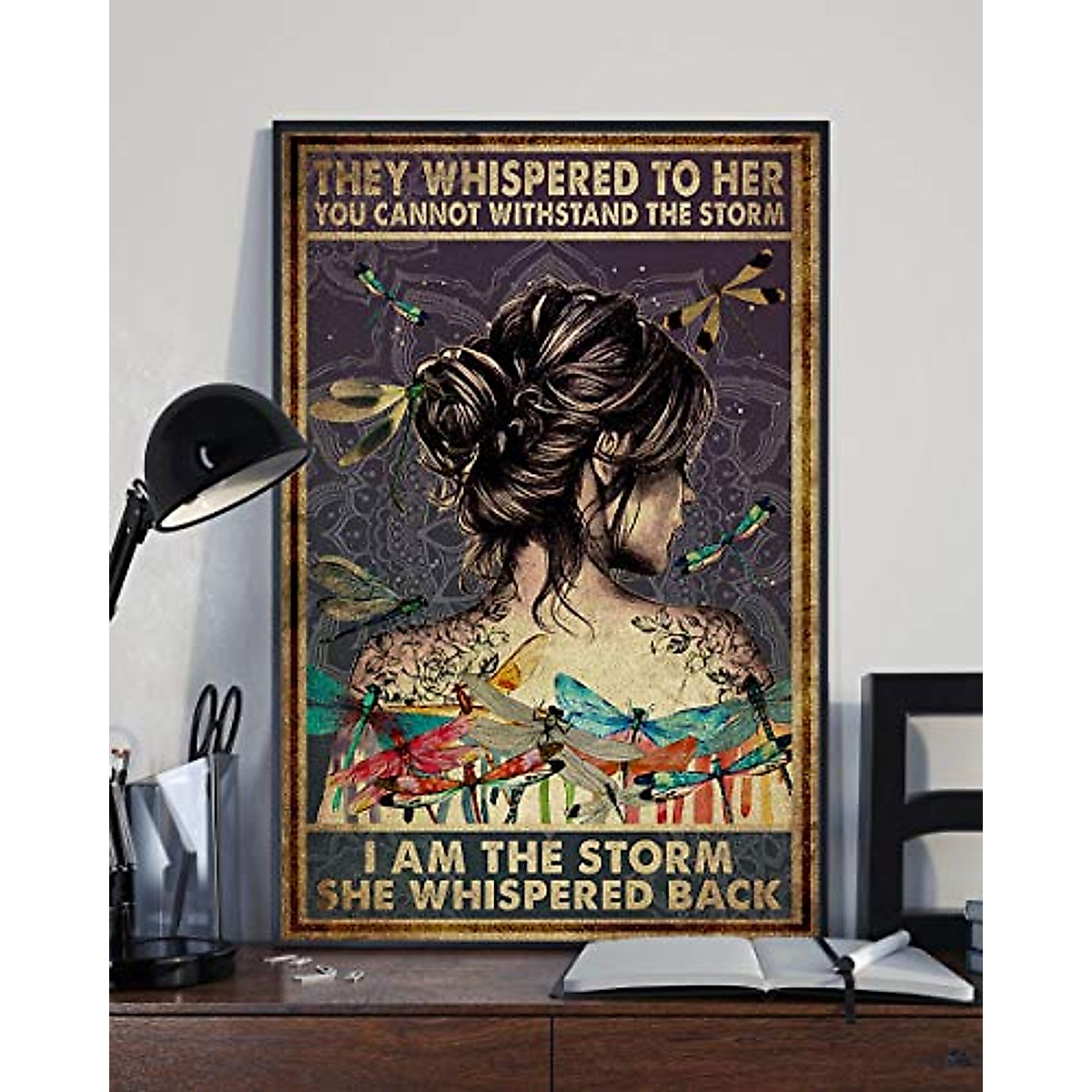 Coupletxx Store Yoga Storm Dragonfly Vertical Poster They Whispered to her You Can't Withstand The Storm she Whispered Back i am The Storm Vertical Poster No Frame (24" x 36" (1"=2.5cm))