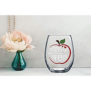 Funnwear Because Teachers Can’t Live On Apples Alone Wine Glass - 15oz Funny Wine Glass Birthday Novelty Idea for, Her, Mom, Women, Wife, Boss, Sister, Friend, Perfect for Teacher