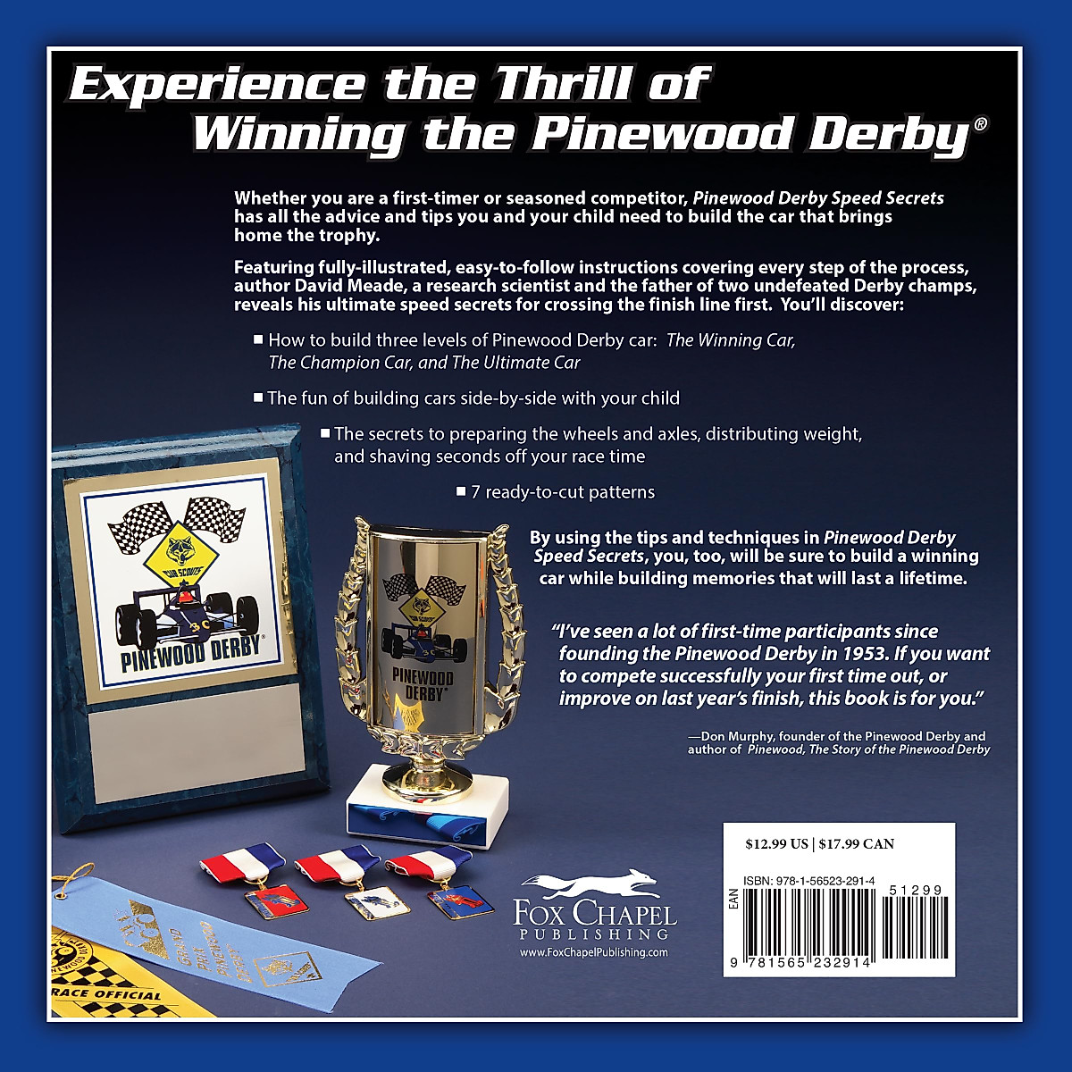 Pinewood Derby Speed Secrets: Design and Build the Ultimate Car (Fox Chapel Publishing) 7 Ready-to-Cut Patterns; Illustrated, Easy-to-Follow Instructions; Tips & Techniques to Build 3 Levels of Car