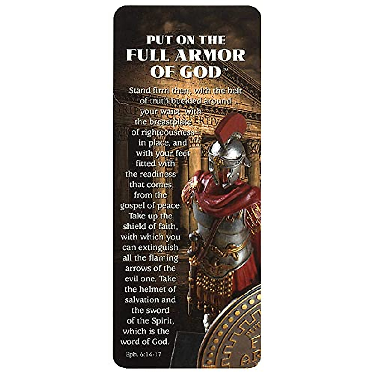 Full Armor of God Bronzed 7 x 2.5 Acrylic and Paper Keepsake Bookmarks Pack of 12