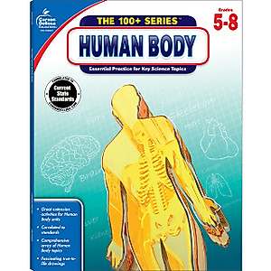 Carson Dellosa The 100+ Series: Human Body Workbook―Grades 5-8 Science Book, Human Anatomy, Bones, Muscles, Organs, the Nervous System, Health and Nutrition (128 pgs) (Volume 13)