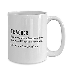 Best Funny And Inspirational Mug for Teacher Someone Who Solves Problems That You Did Not Know You Had Coffee Mug Tea Cup Inspirational Quote For Men