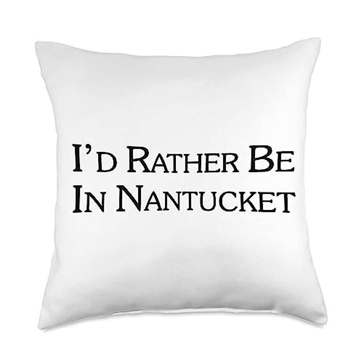 I'd Rather Be In Nantucket Throw Pillow, 18x18, Multicolor
