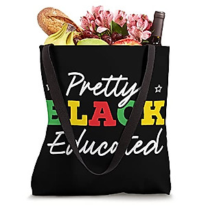 Pretty Black Educated Black History Month Afrocentric Tote Bag