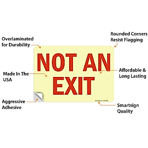 SmartSign Not an Exit Label | 7" x 10" Glow-in-The-Dark Laminated Vinyl Sticker, Made in USA
