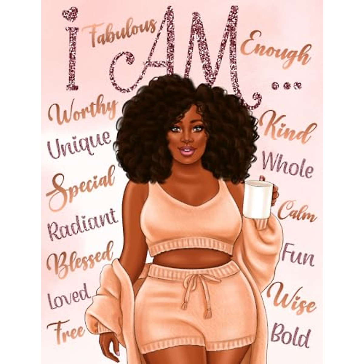 I Am: Manifestation & Self Care Coloring Book for Black Women: With Positive Affirmations to Reprogram Your Mind for Self Love, Boost Your Confidence, Relieve Stress and Improve Your Mindset