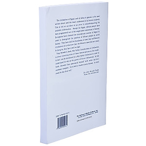 Nile Valley Contributions to Civilization (Exploding the Myths)