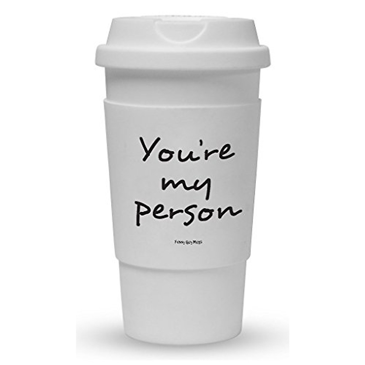 Funny Guy Mugs You're My Person Travel Tumbler With Removable Insulated Silicone Sleeve, White, 16-Ounce