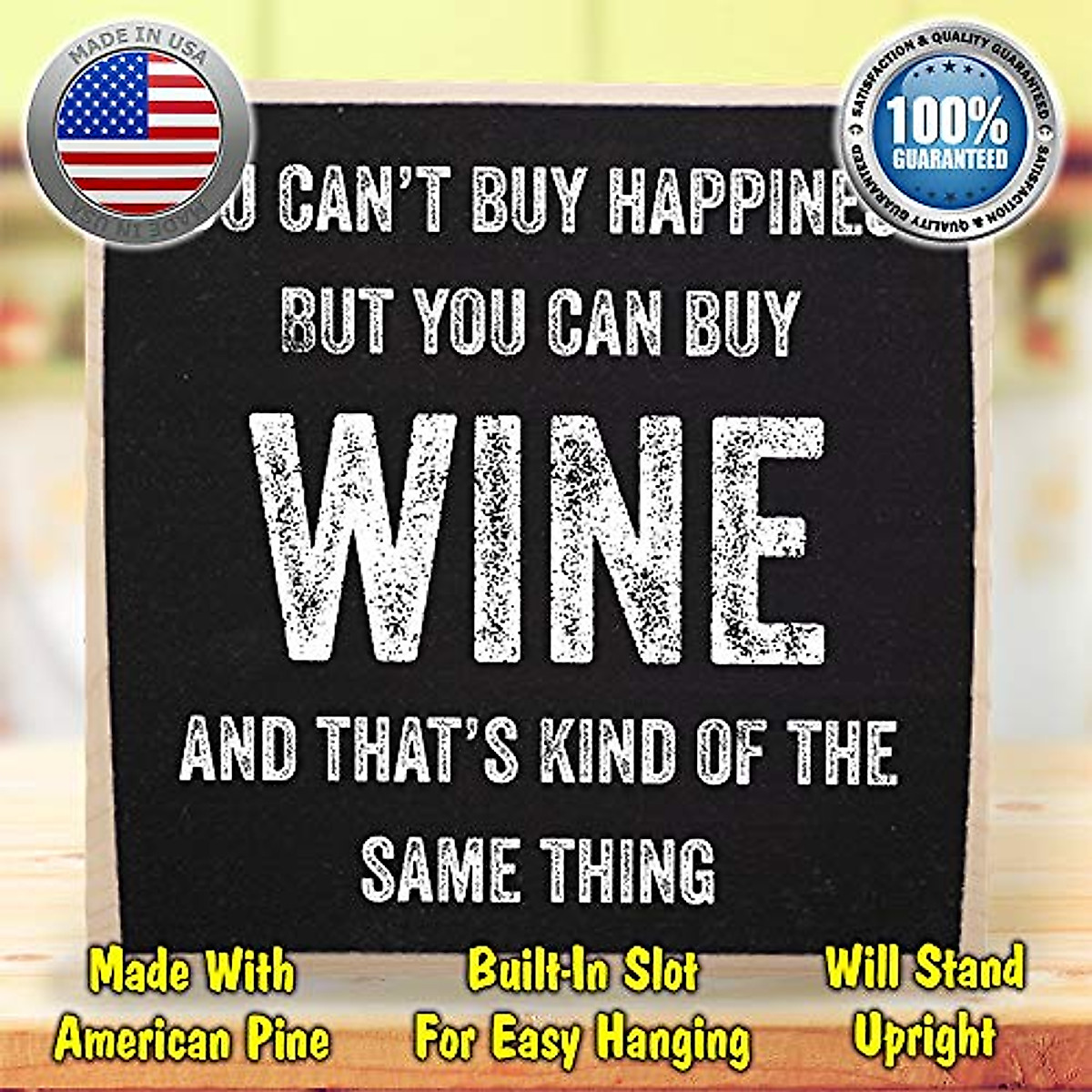 Can't Buy Happiness, Wine - Homey Feel Rustic Wooden Sign - Perfect for Farmhouse Kitchen, Dining Room, Bar House Decoration, Great Git for Wine Lovers, Black and White Print