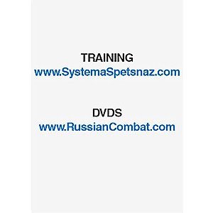 RUSSIAN MARTIAL ART DVD - COMBAT FLOW - 2 hours of Russian Systema Training Video by Russian Spetsnaz. Street Self-Defense Training – Instructional Hand to Hand Combat DVD