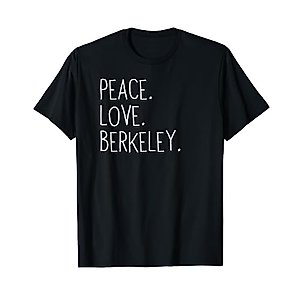 Peace Love Berkeley T Shirt