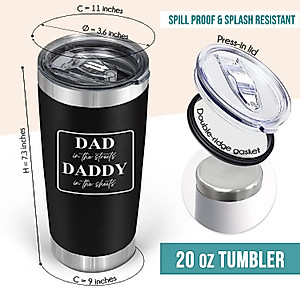 Dad In The Streets Daddy In The Sheets Tumbler 20 Oz - First Father s Day Gifts For New Dad, Godfather - Gift For First Time Dad, Grandpa, Papa - Dad To Be Gifts For 1st Time Dad, Expectant Father