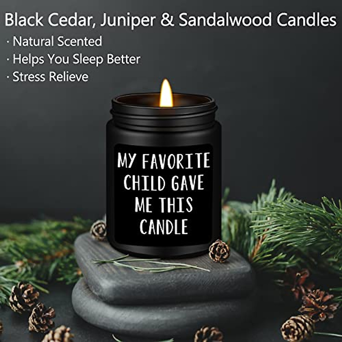 Gifts for Dad, Dad Gifts from Daughter Son, Birthday Gifts for Dad Grandpa, Fathers Day Thanksgiving Christmas Gifts for Dad Who Wants Nothing-My Favorite Child Gave Me This Candle(Black, Sandalwood)