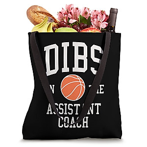 Dibs on the Assistant Coach Basketball Wife Girlfriend Tote Bag