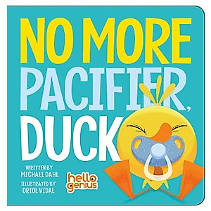 No More Pacifier, Duck (Hello Genius)