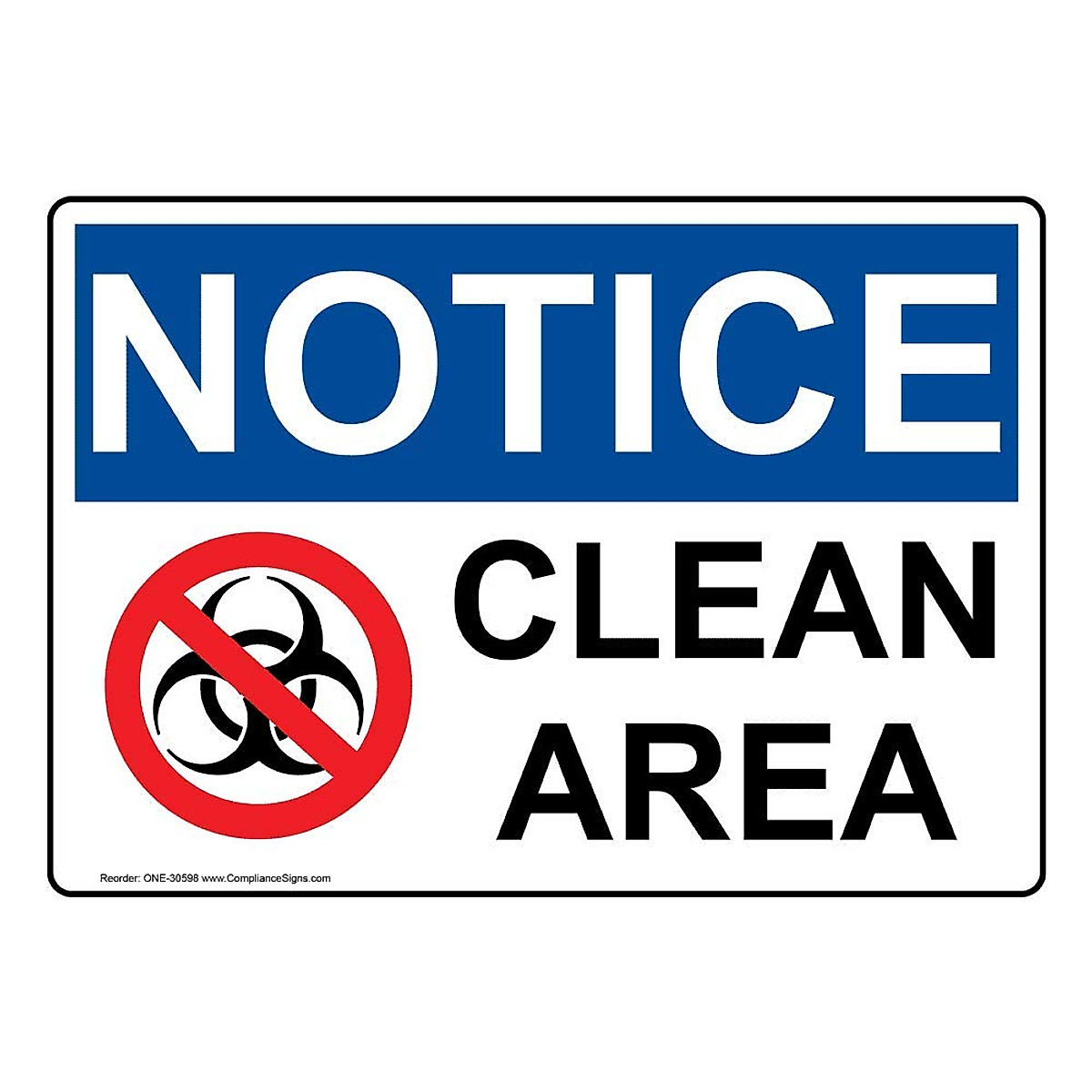ComplianceSigns.com Notice Clean Area OSHA Safety Sign, 10x7 inch Plastic for Facilities