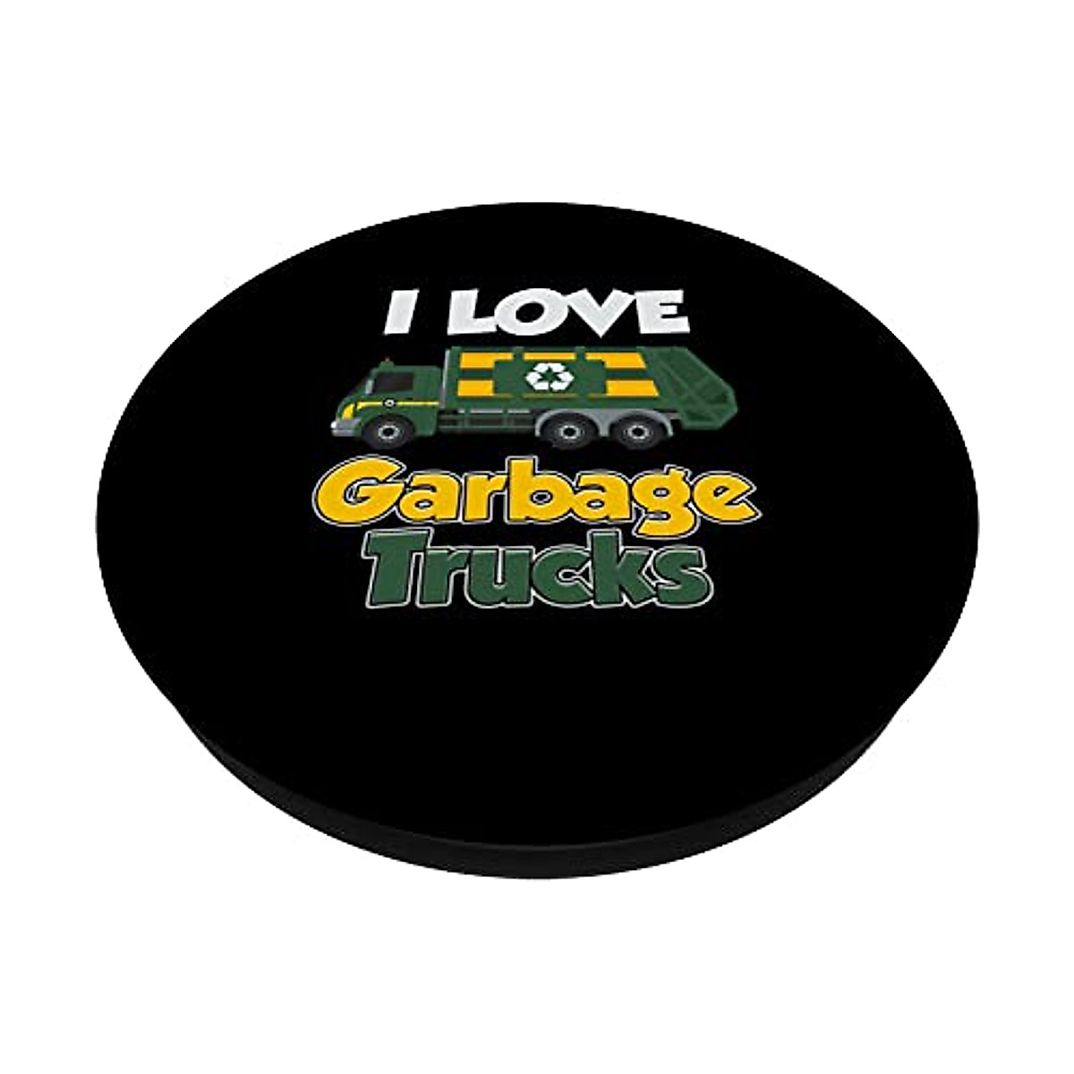 I Love Garbage Truck Trash Dustcart Driver Waste Recycling PopSockets Swappable PopGrip
