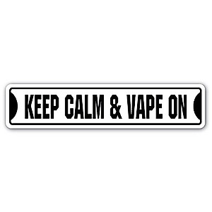 Keep Calm & Vape ON Street Sign Vaping Smoke Vapor Cigarette Liquids | Indoor/Outdoor | 36" Wide