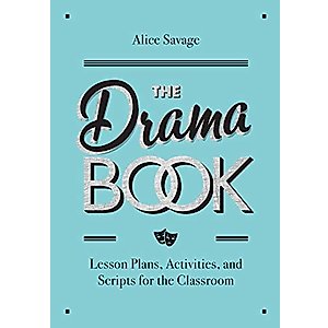 The Drama Book: Lesson Plans, Activities, and Scripts for English-Language Learners (Teacher Tools)