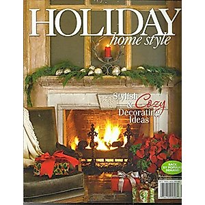 HOLIDAY HOME STYLEMAGAZINE, ISSUE, 2017 (BACK BY POPULAR DEMAND) ORIGNAL 2014