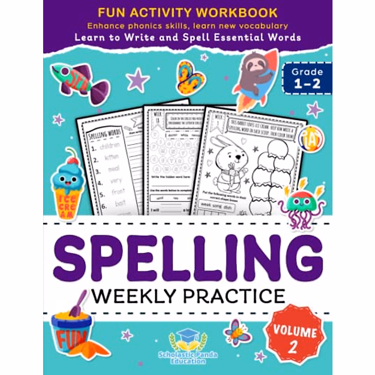 Spelling Weekly Practice for 1st 2nd Grade Volume 2: Learn to Write and Spell Essential Words Ages 6-8 | Kindergarten Workbook, 1st Grade Workbook and ... + Worksheets (Elementary Books for Kids)