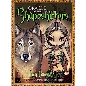 Oracle of the Shapeshifters: Mystic Familiars for Times of Transformation and Change