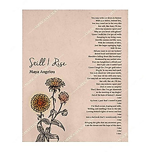 Maya Angelou-"Still I Rise"-Inspirational Poem Wall Art-11 x 14" Poetic Typographic Poster Print-Ready to Frame. Motivational Decor for Home-Office-Dorm. Great Literary Gift to Inspire Self Respect!