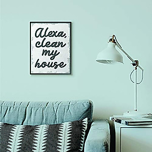 Stupell Industries Alexa Clean My House Funny Family Home Neutral Grey Word, Design by Artist Daphne Polselli Wall Art, 16 x 20, Black Framed