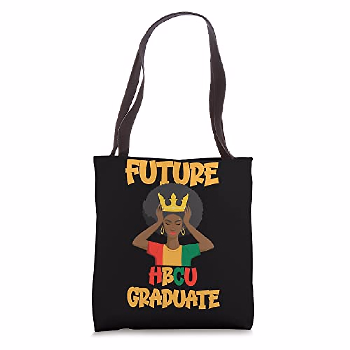 Future HBCU Graduate Girls Historical Black College HBCU Tote Bag